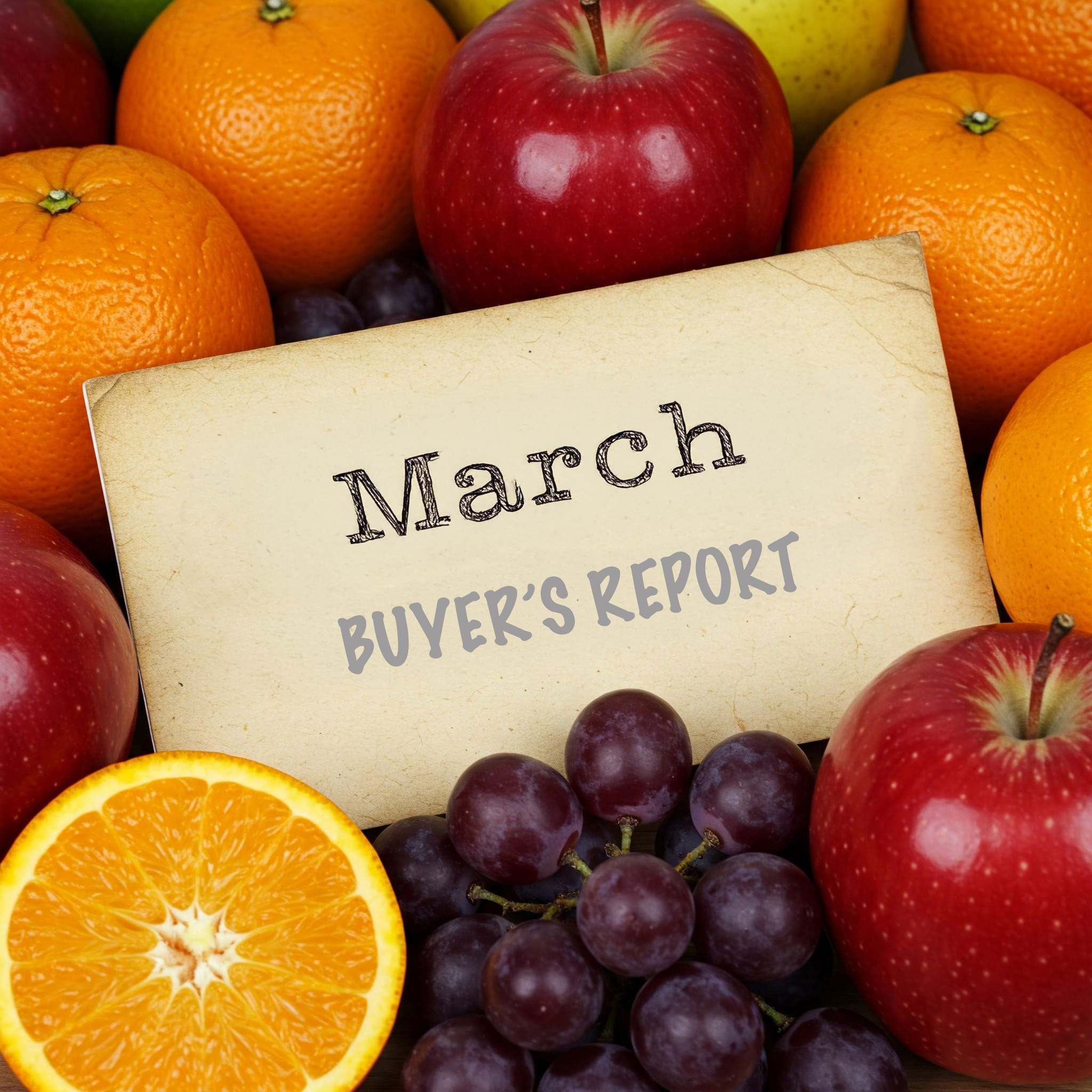 March Fruit Buyer's Report - Blog